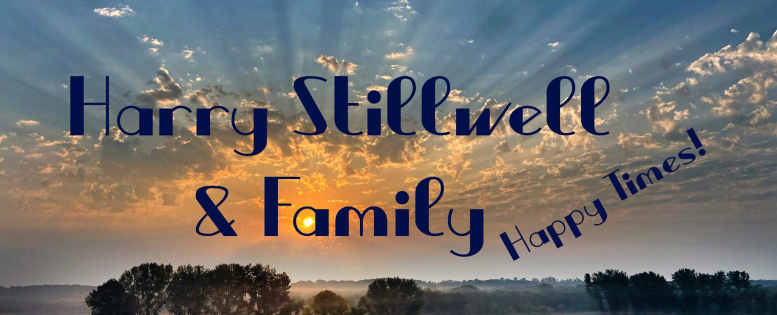 Harry Stillwell Family Album - Happy Times